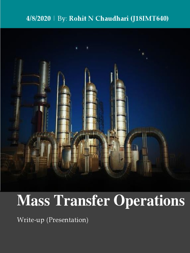 Mass Transfer Operations: 4/8/2020 - By: Rohit N Chaudhari (J18IMT640 ...