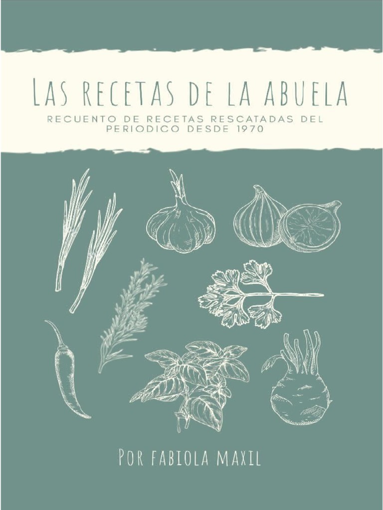 Las deliciosas recetas de la abuela Fabiola | PDF | Alimentos | Cocina