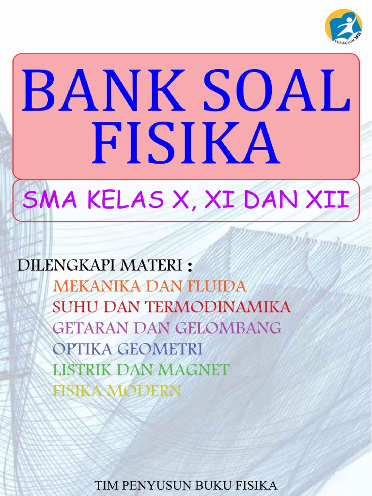 Bank Soal Fisika Sma Kelas X, Xi Dan Xii | PDF