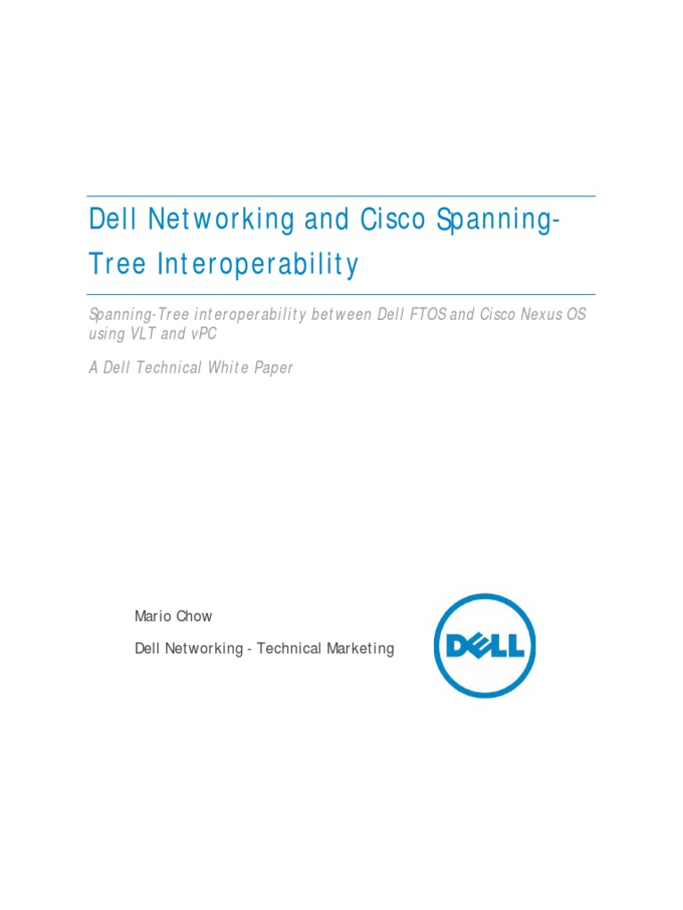 Dell Networking and Cisco Spanning Tree Interoperability PDF | PDF | Internet Architecture ...