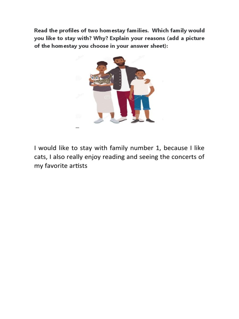 I Would Like To Stay With Family Number 1, Because I Like Cats, I Also ...