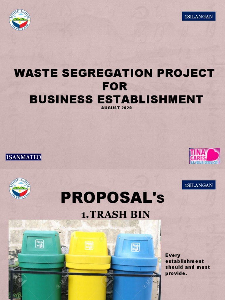 Waste Segregation Project FOR Business Establishment: Silangan ...