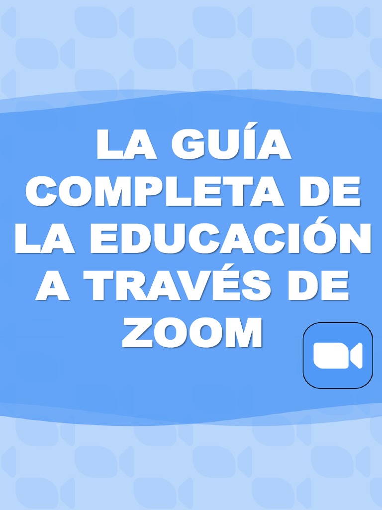 Guia Completa de La Educacion Atraves de Zoom | PDF | Chat en linea ...