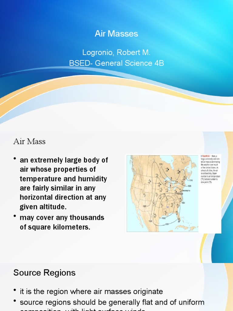 Air Masses: Logronio, Robert M. BSED-General Science 4B | PDF ...