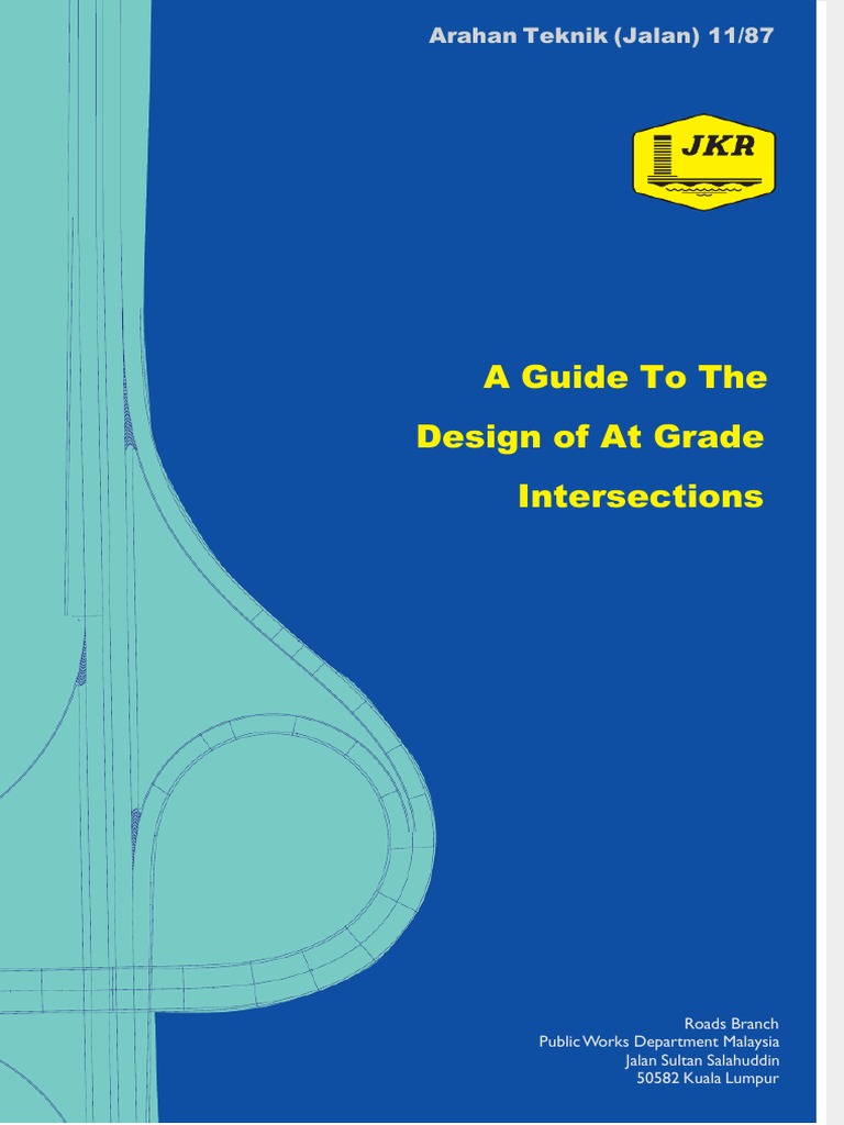 Arahan Teknik Jalan 11 87 A Guide To The Design of at Grade Intersections PDF | PDF | Traffic ...
