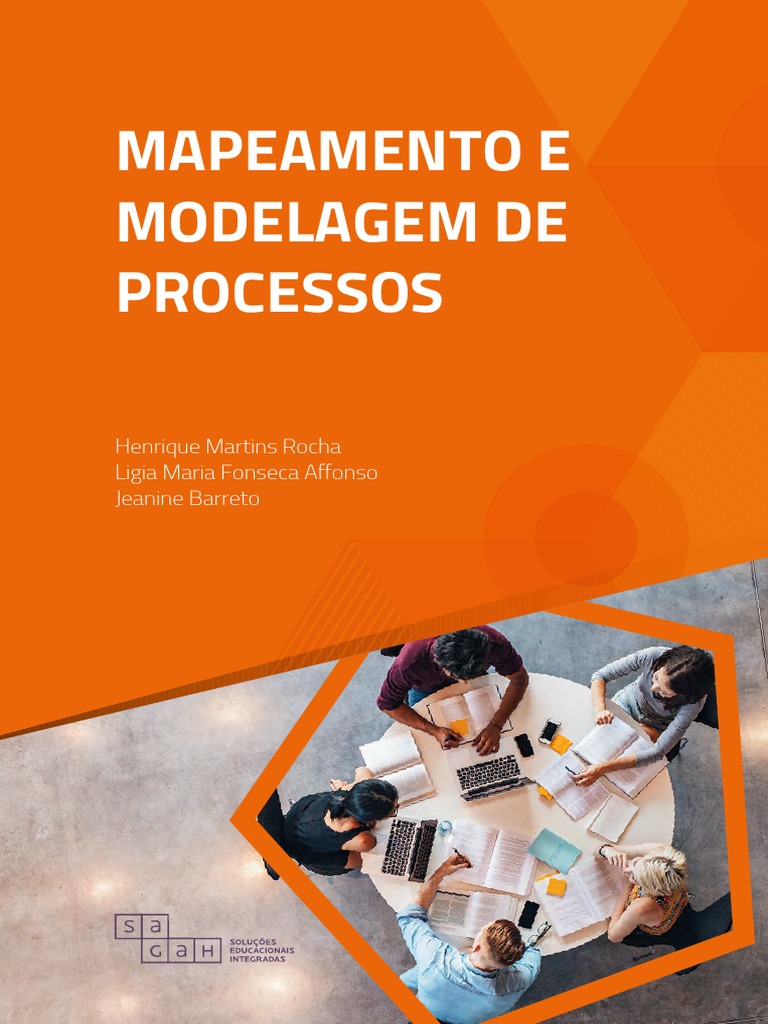 Mapeamento E Modelagem De Processos: Henrique Martins Rocha Ligia Maria ...