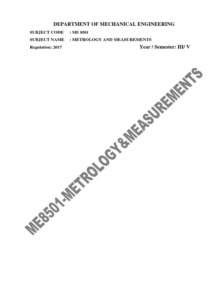 Department of Mechanical Engineering: Subject Code: Subject Name: Metrology and Measurements ...