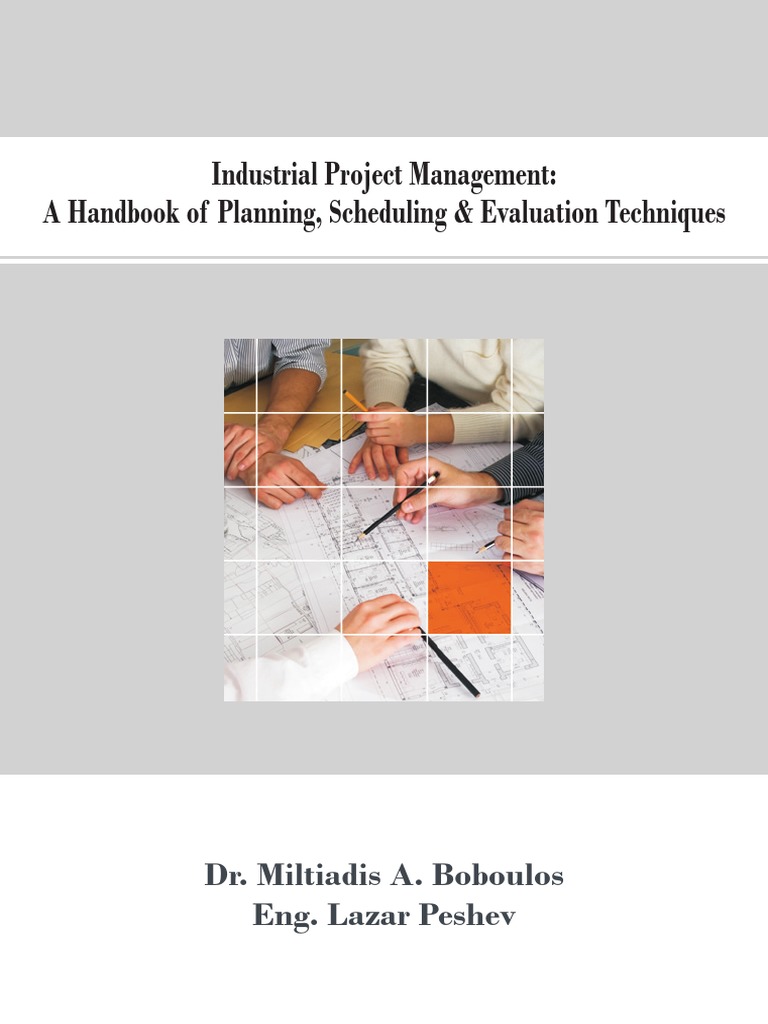 Industrial Project Management A Handbook of Planning Scheduling ...