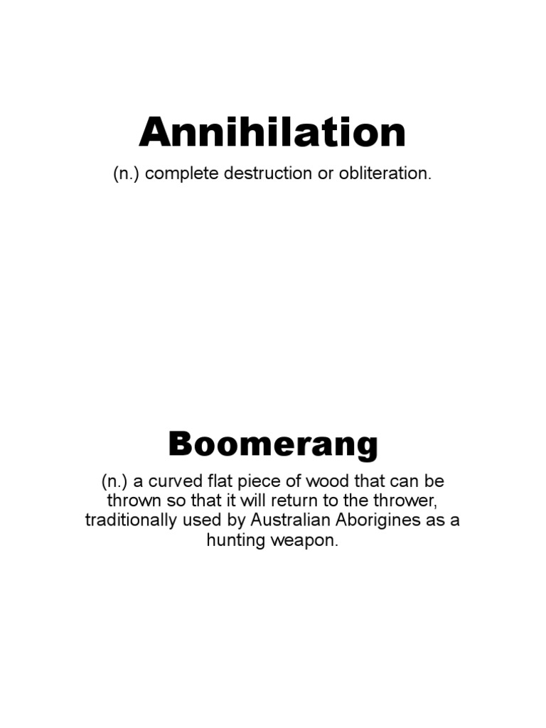 Annihilation: (N.) Complete Destruction or Obliteration | PDF