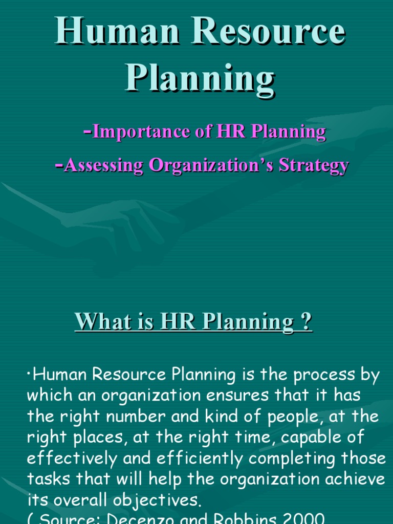 Human Resource Planning: Importance of HR Planning Assessing ...