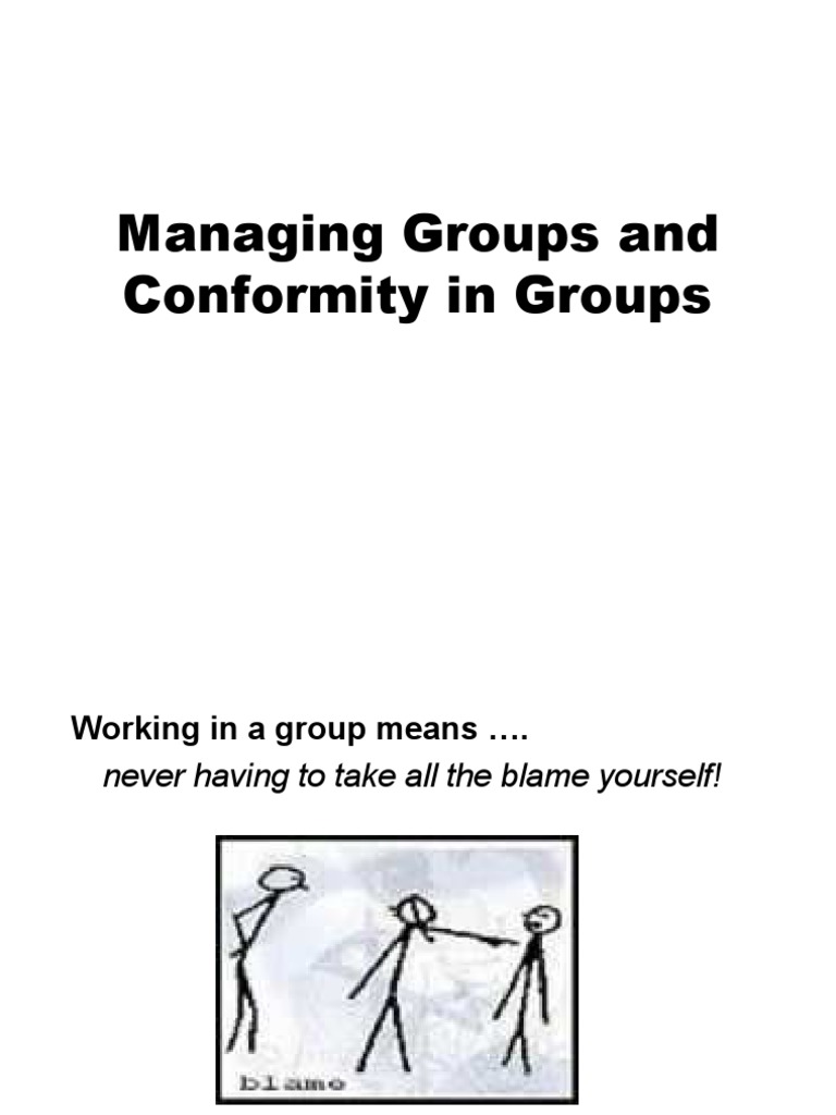 Lecture Managing Groups and Conformity in Groups - Student Notes | PDF ...