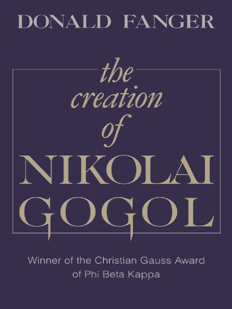 Donald Fanger - The Creation of Nikolai Gogol (1982) PDF | PDF ...
