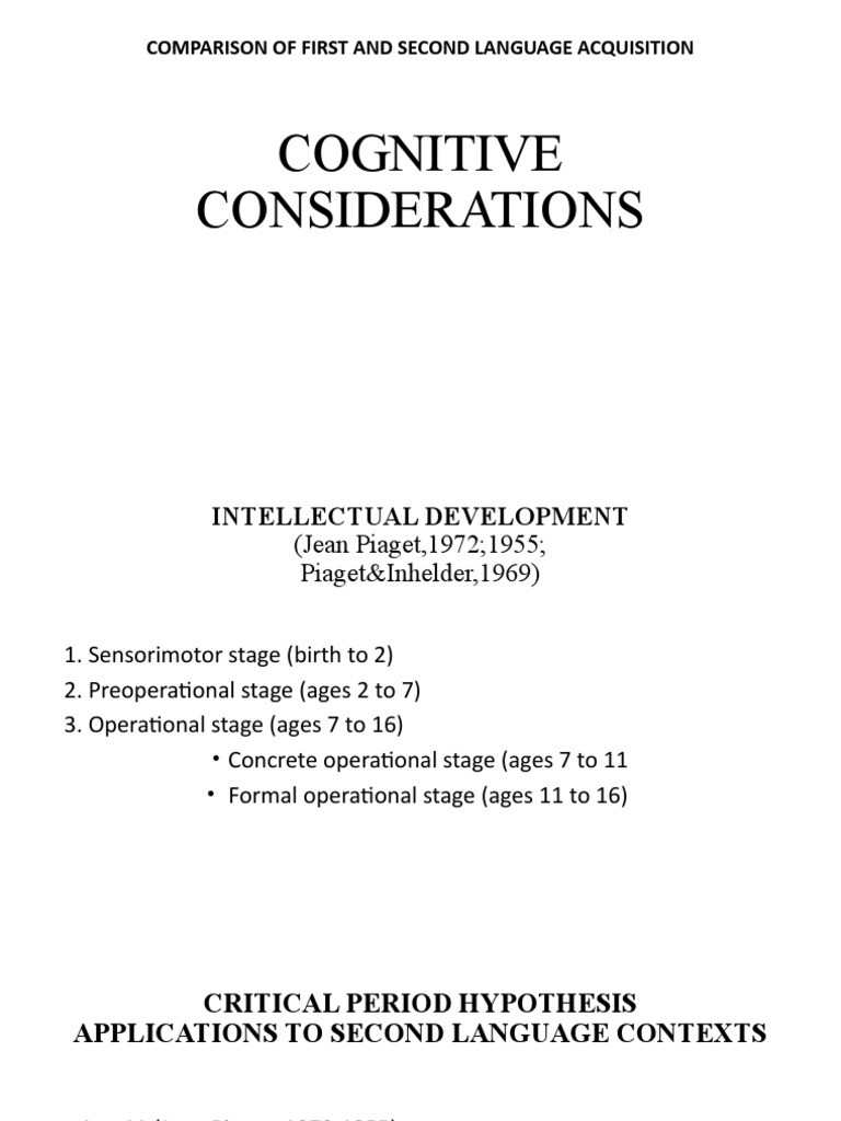 Cognitive Considerations: Comparison of First and Second Language ...