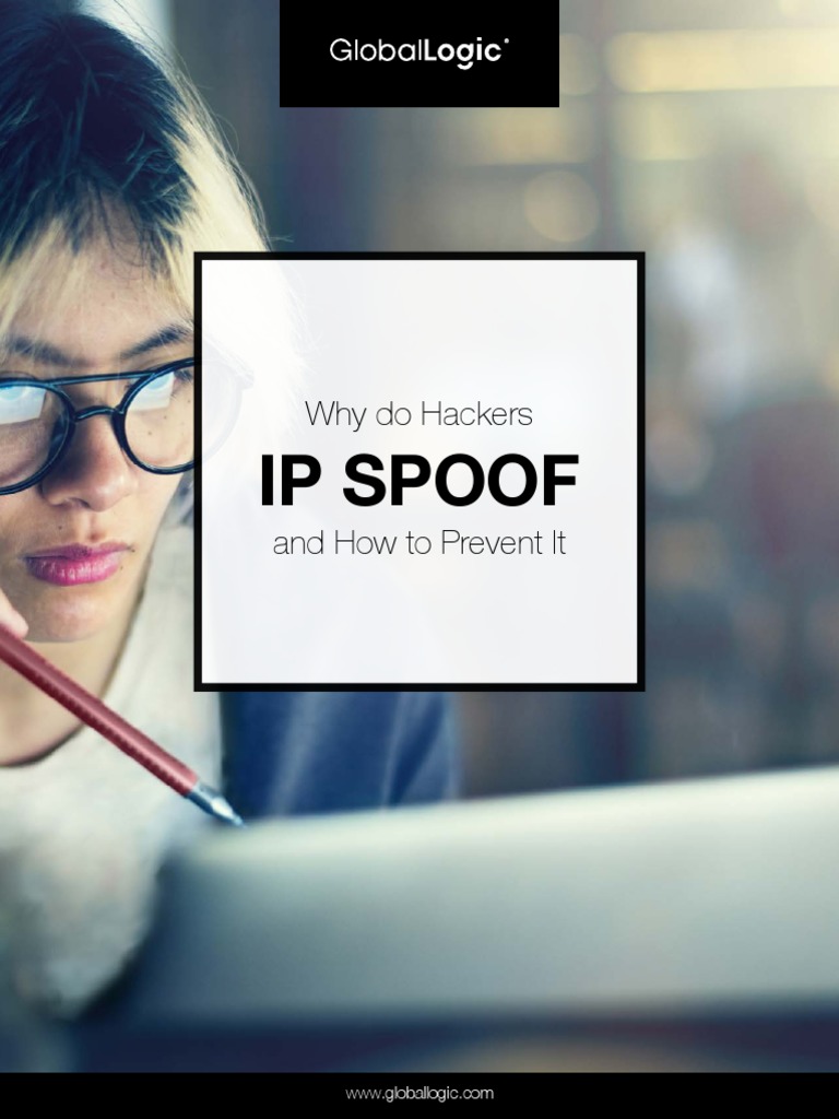 Why Do Hackers IP Spoof and How To Prevent It | PDF | Denial Of Service ...