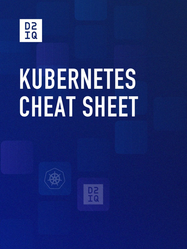 Kubernetes Cheat Sheet: Cheatsheet: Kubernetes For Operations 1 | PDF ...