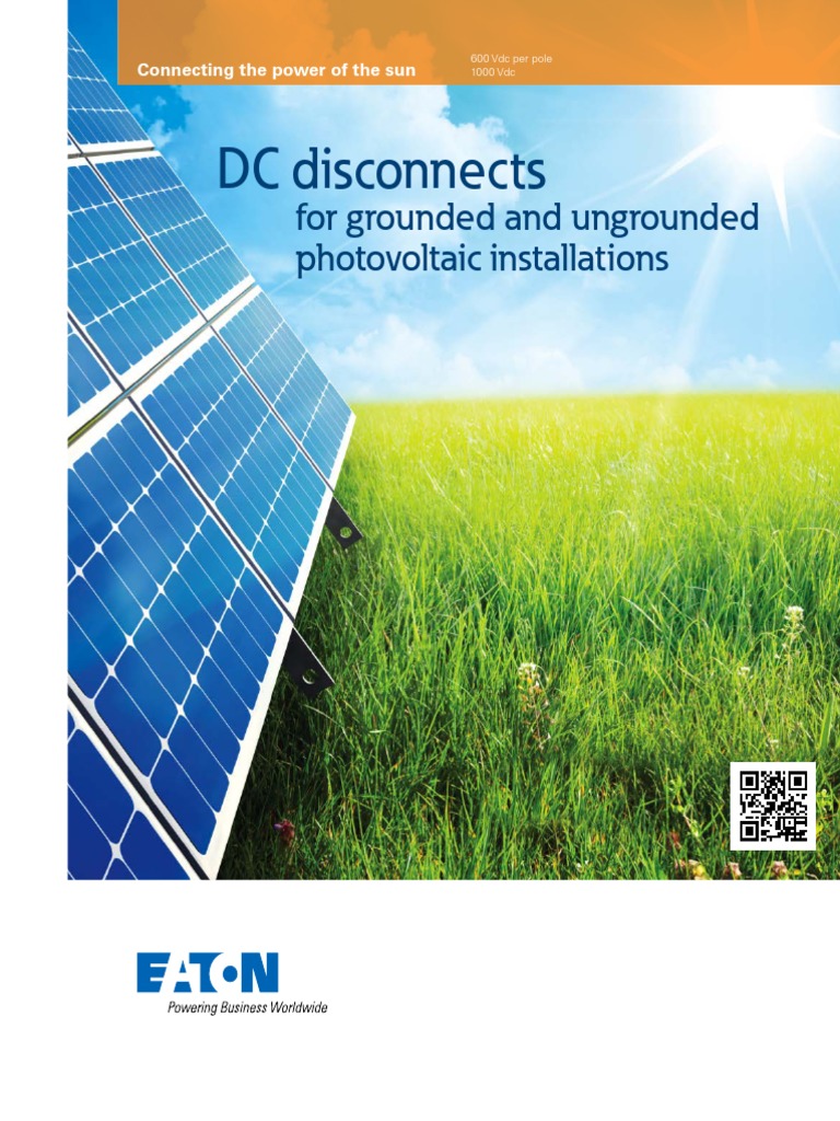 DC Disconnects: For Grounded and Ungrounded Photovoltaic Installations ...