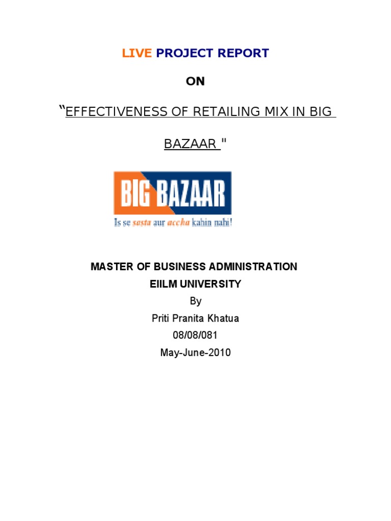 Effectiveness of Retailing Mix in Big Bazaar: Project Report | PDF ...
