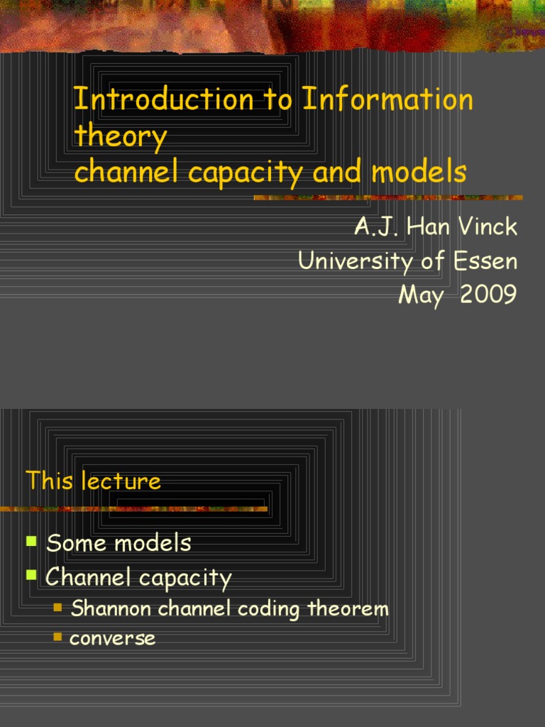Introduction To Information Theory Channel Capacity and Models | PDF ...