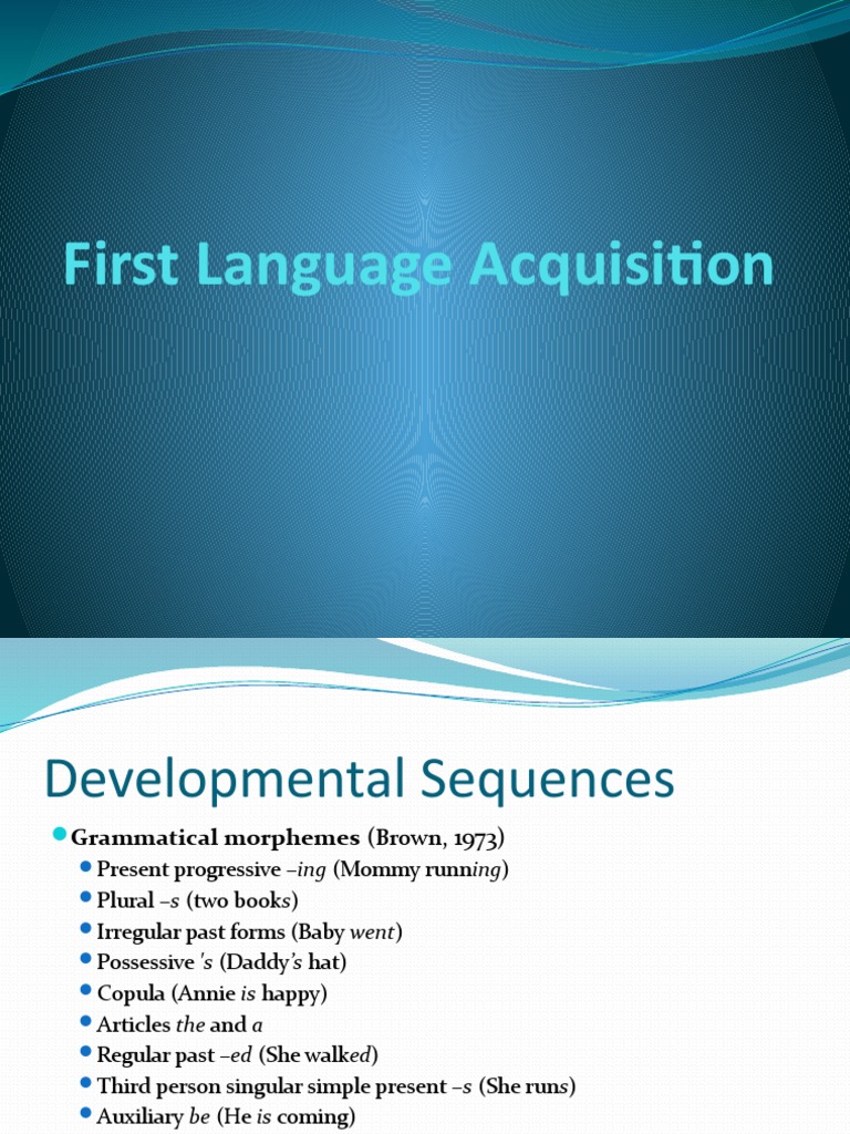 First Language Acquisition
