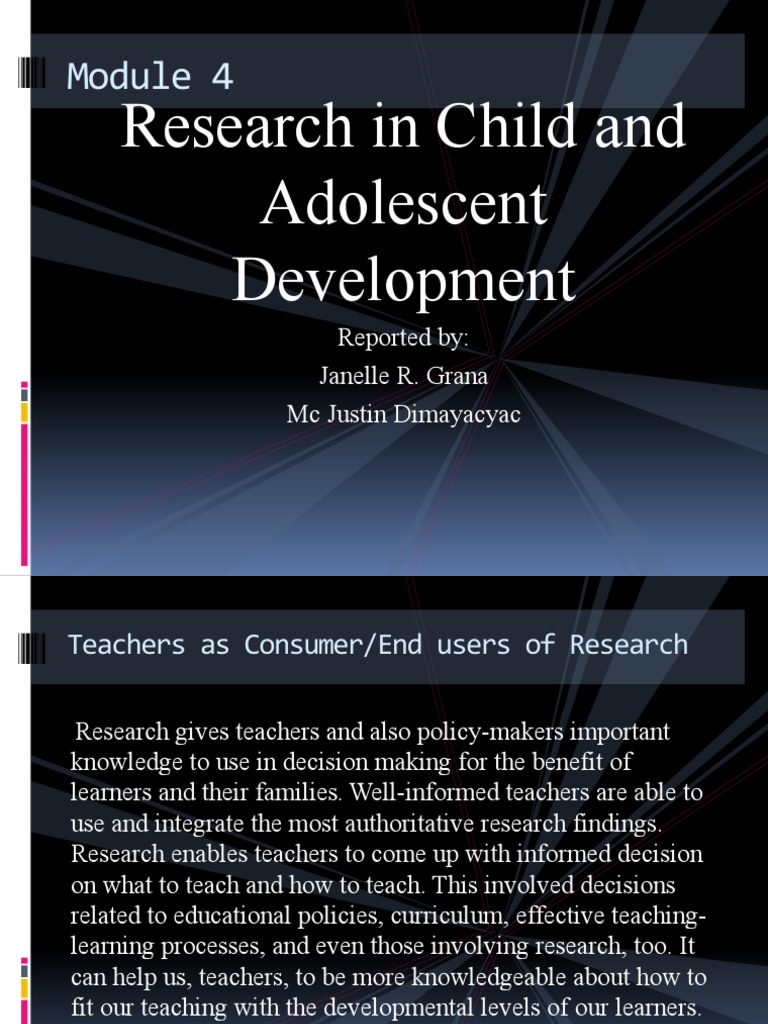 Research in Child and Adolescent Development: Reported By: Janelle R ...