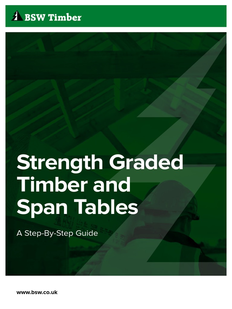 Strength Graded Timber and Span Tables: A Step-By-Step Guide | PDF ...