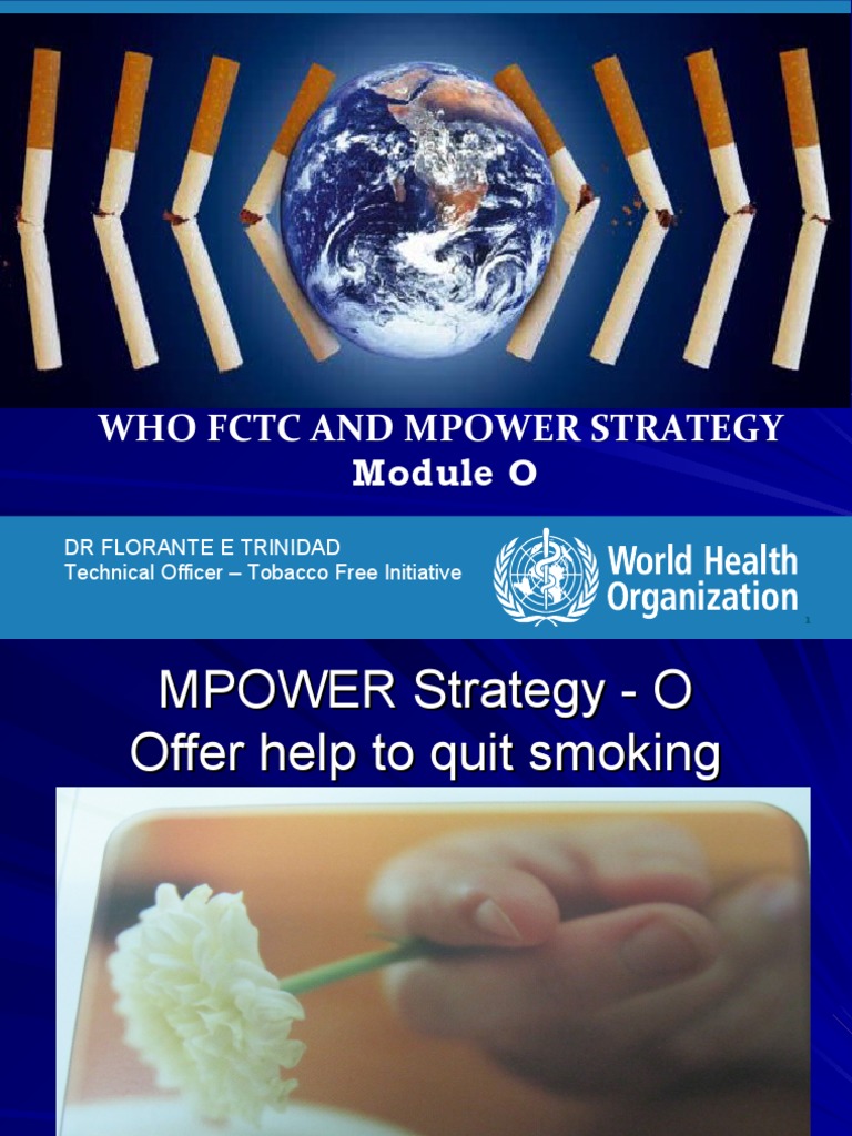 Who FCTC and Mpower Strategy Module O | PDF | Smoking Cessation ...