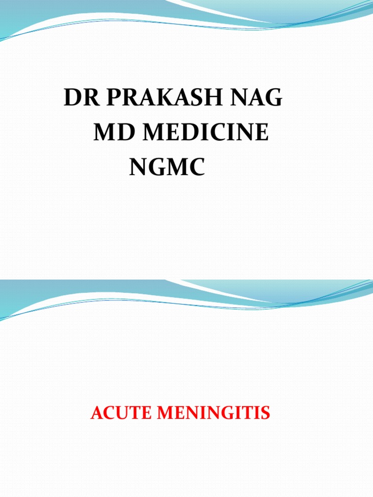 DR Prakash Nag MD Medicine NGMC | PDF | Meningitis | Cerebrospinal Fluid