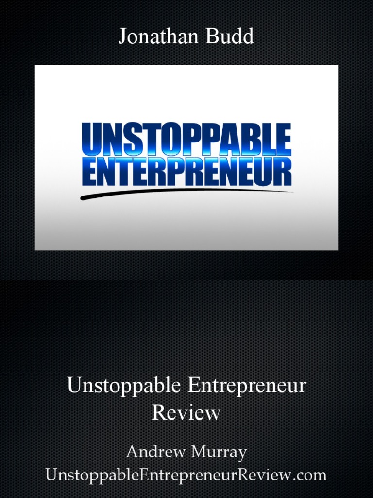 Unstoppable Entrepreneur - Jonathan Budd | PDF