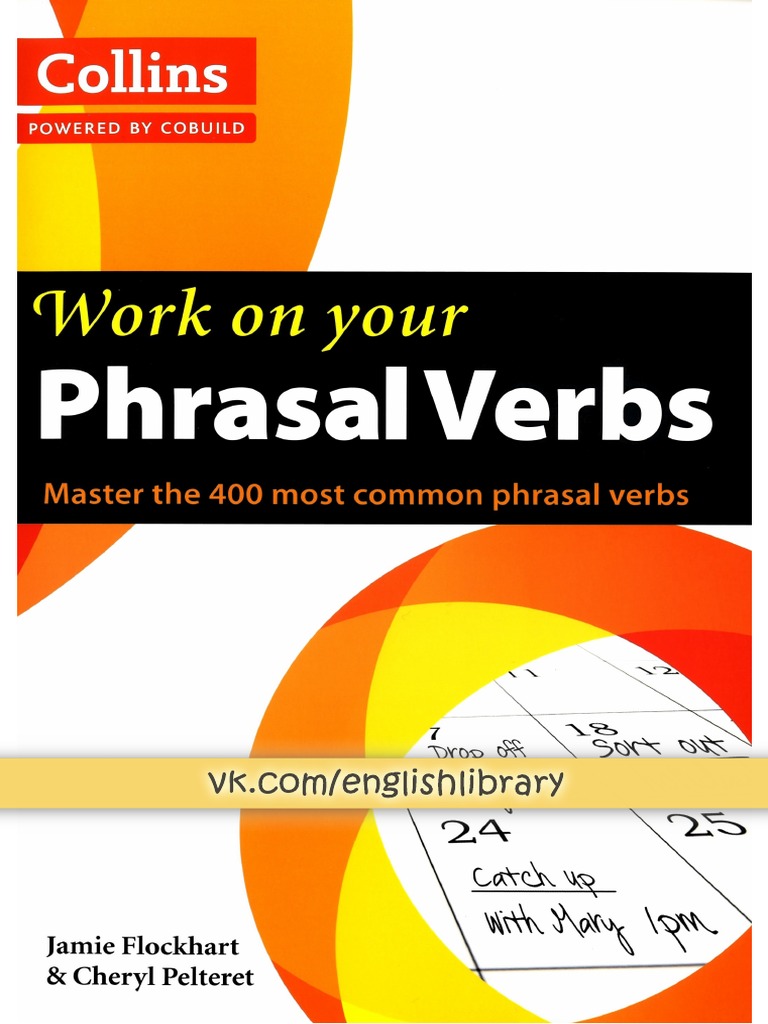 Work On Your Phrasa Verbs Master The 400 Mos | PDF