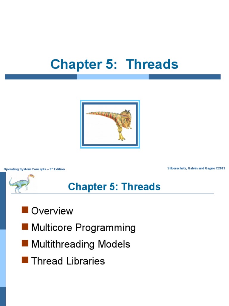 Chapter 5: Threads: Silberschatz, Galvin and Gagne ©2013 Operating System Concepts - 9 Edition ...