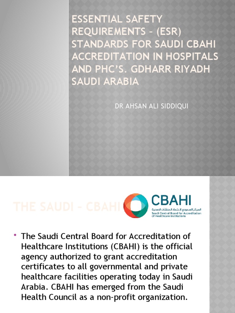 Essential Safety Requirements - (Esr) Standards For Saudi Cbahi Accreditation in Hospitals and ...