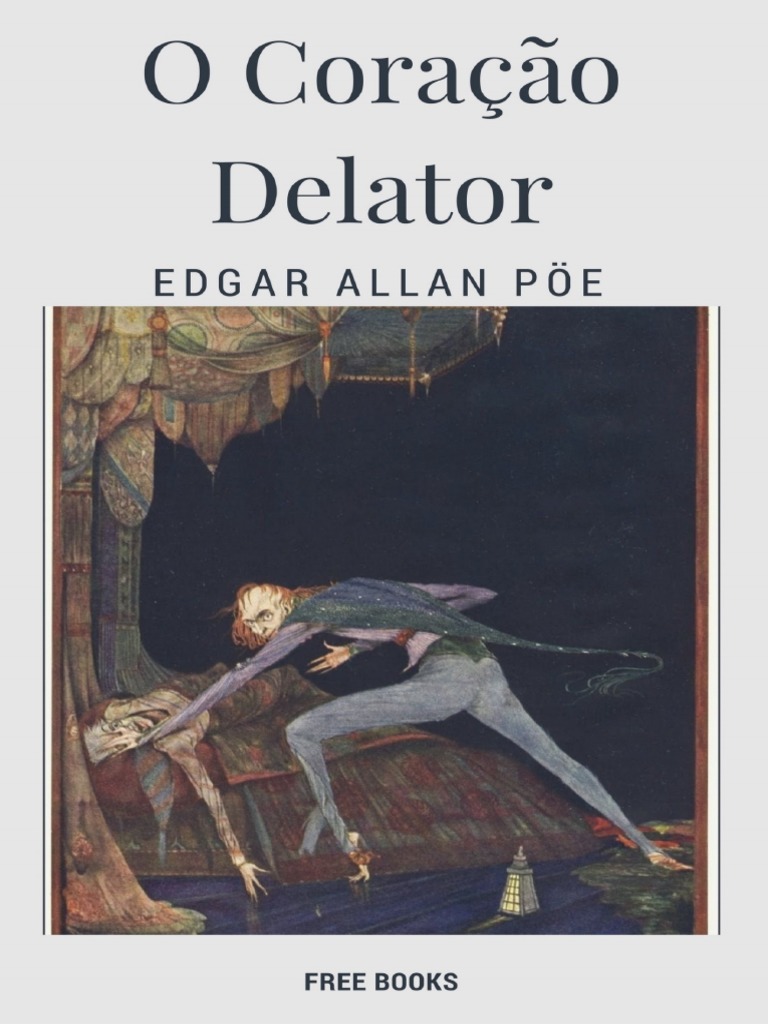 O Cora o Delator - Poe - Free | PDF | Edgar Allan Poe | Domínio público