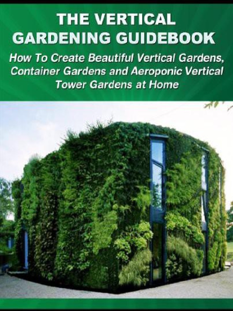 The Vertical Gardening Guidebook - How To Create Beautiful Vertical ...