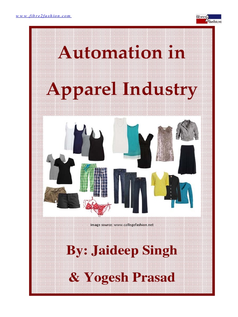 Automation in Apparel Industry: By: Jaideep Singh & Yogesh Prasad | PDF ...