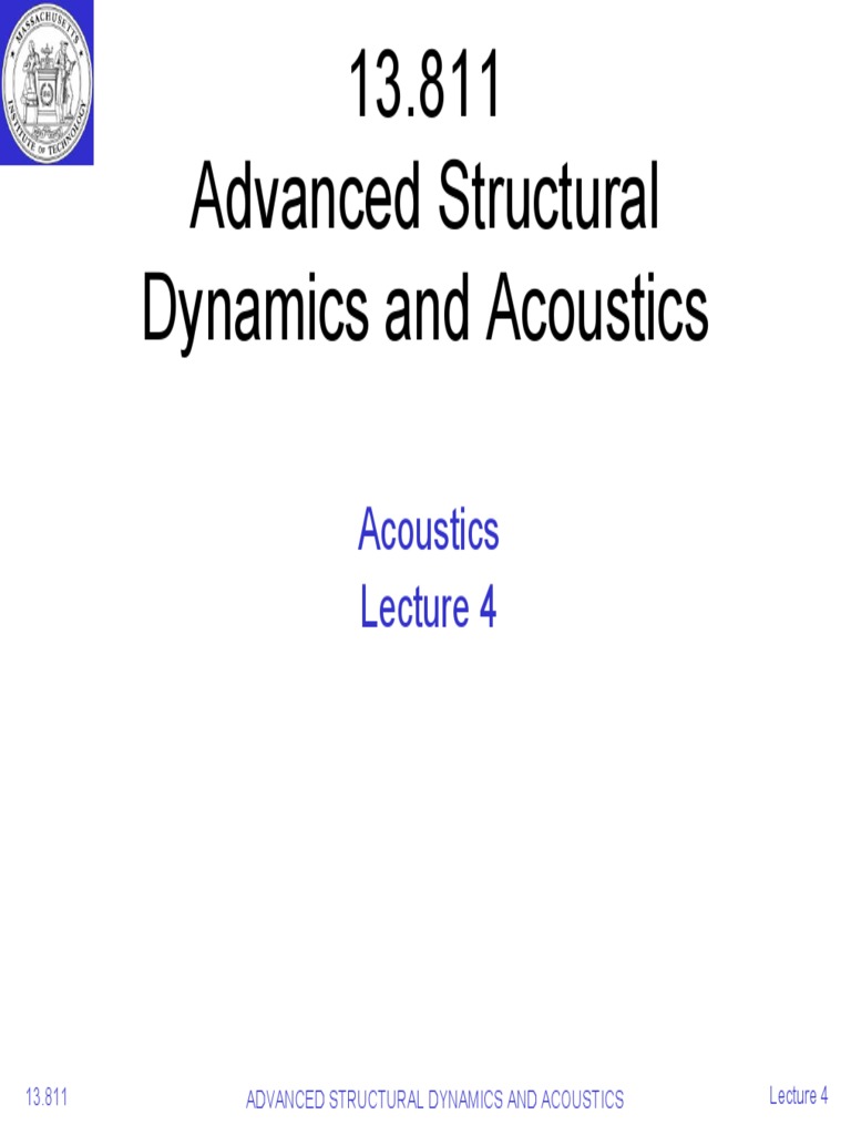 Advanced Structural Dynamics and Acoustics 13811 Advanced Structural ...