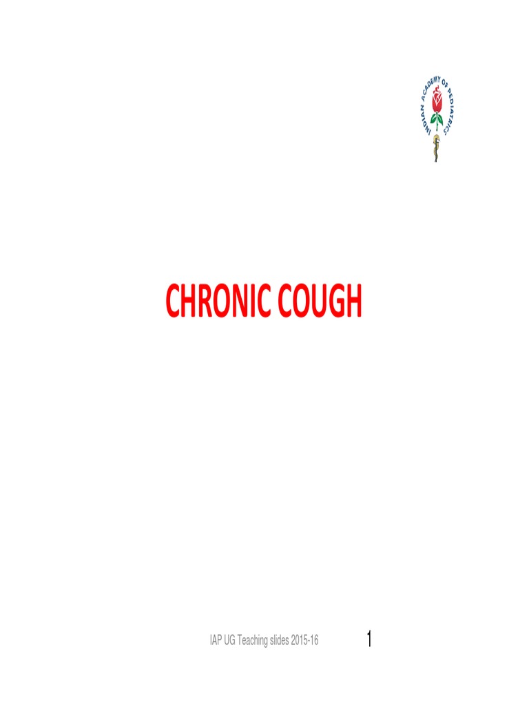 Chronic Cough: IAP UG Teaching Slides 2015-16 | PDF | Cough | Lung
