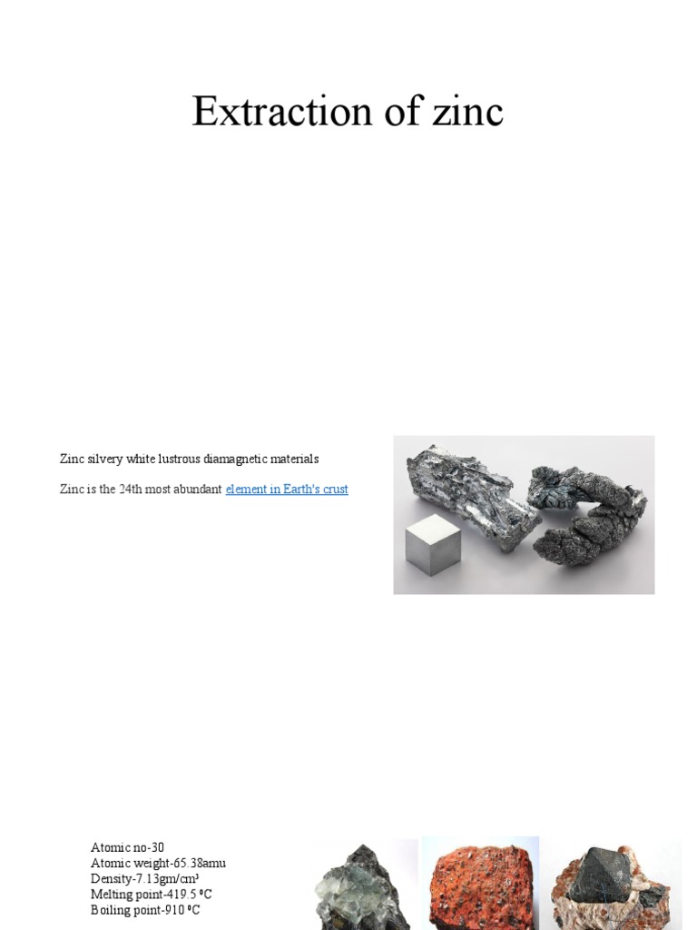Zinc Extraction Methods and Properties | PDF | Zinc | Smelting
