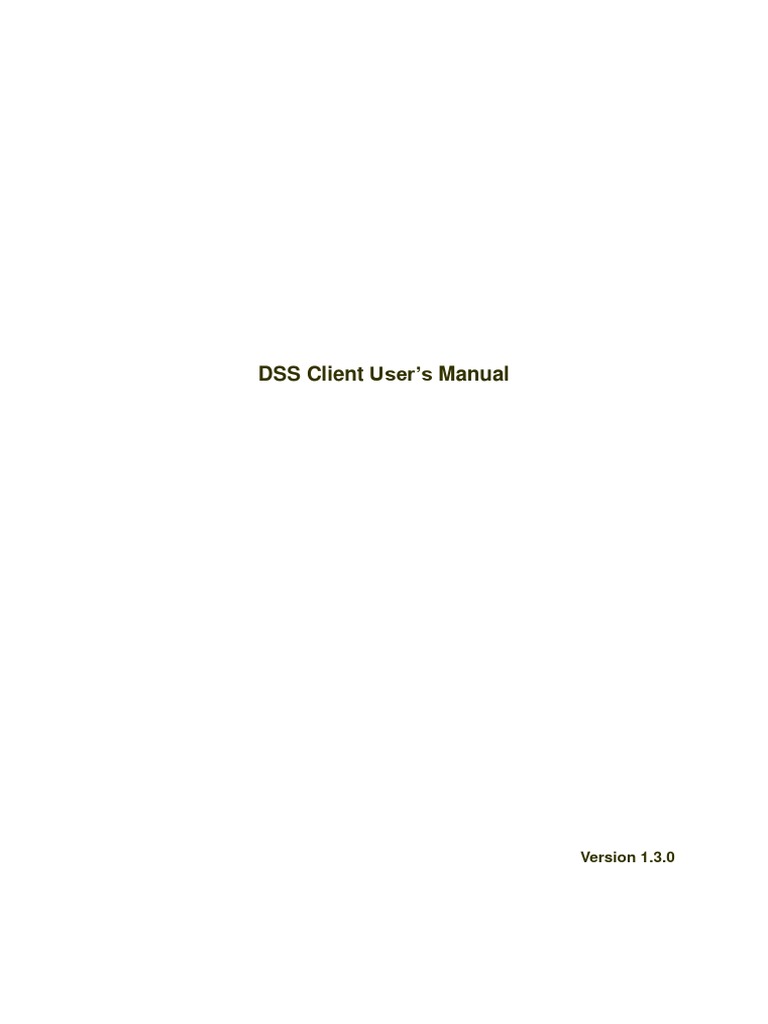Dss Client User's Manual v1.3.0 201409 | PDF | Video | Streaming Media