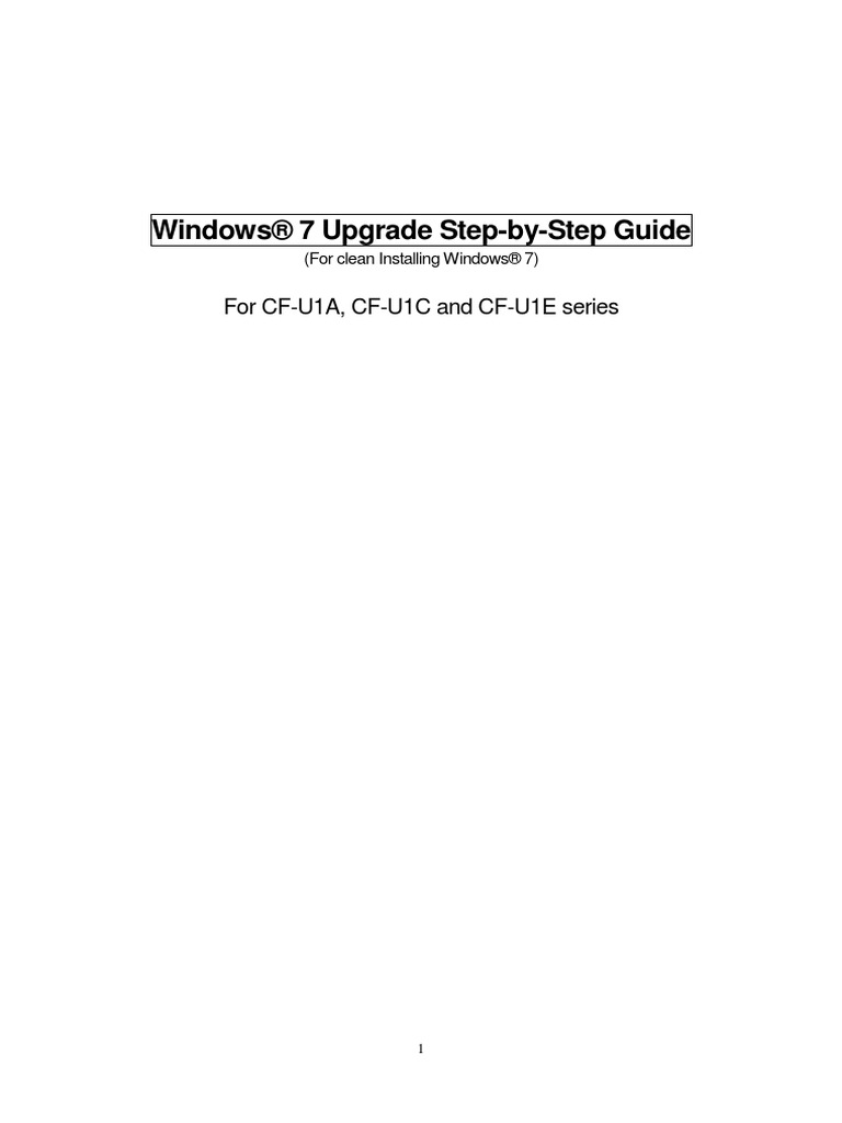 Windows® 7 Upgrade Step-by-Step Guide: For CF-U1A, CF-U1C and CF-U1E ...
