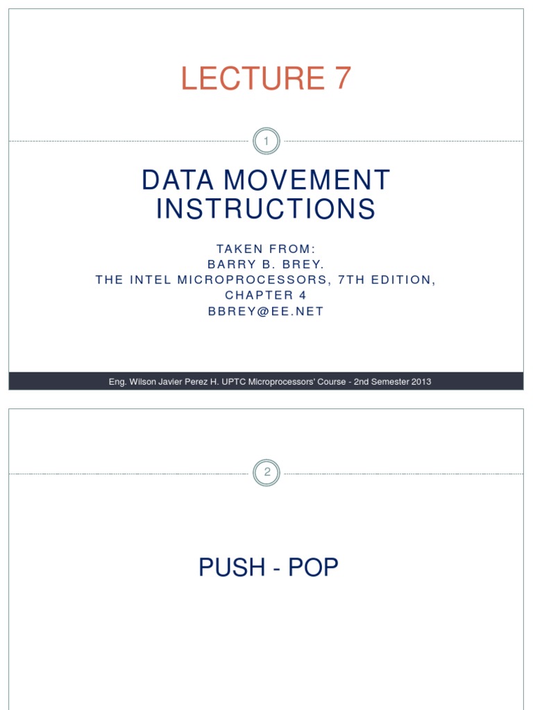 Data Movement Instructions: Taken From: Barry B. Brey. The Intel ...