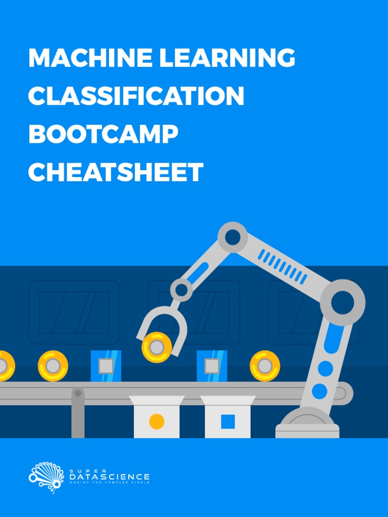 Machine Learning Classification Bootcamp Cheatsheet | PDF | Logistic Regression | Statistical ...