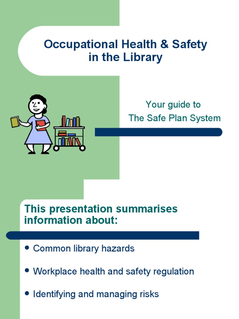 Occupational Health & Safety in The Library: Your Guide To The Safe ...