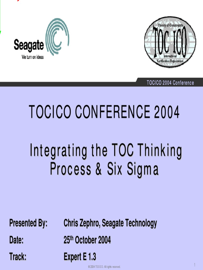 Tocico Conference 2004: Integrating The TOC Thinking Process & Six Sigma | PDF | Design For Six ...