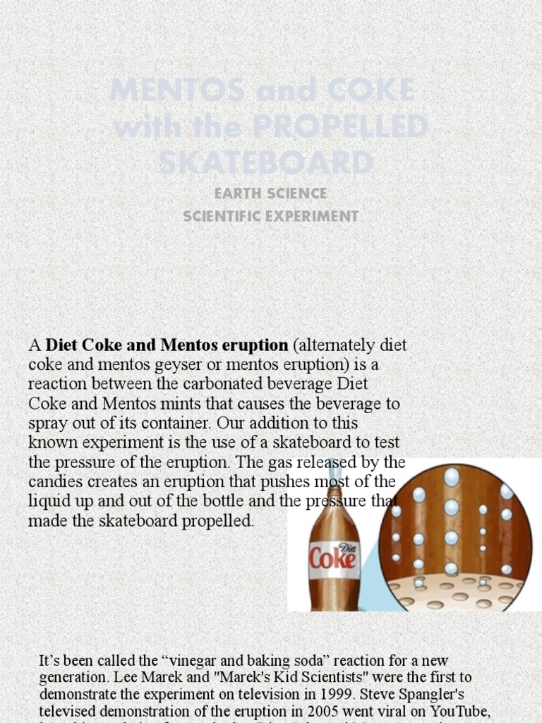 Mentos and Coke With The PROPELLED Skateboard: Earth Science Scientific ...