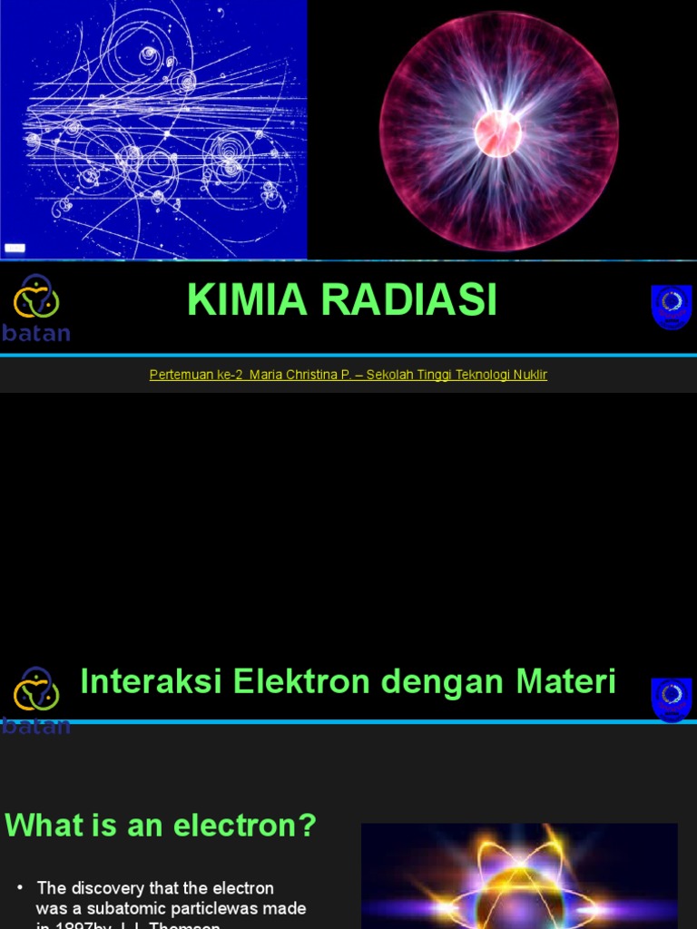 Teori Kimia Radiasi Pertemuan Ke 2 Rev Pent | PDF | Electron | Nuclear ...
