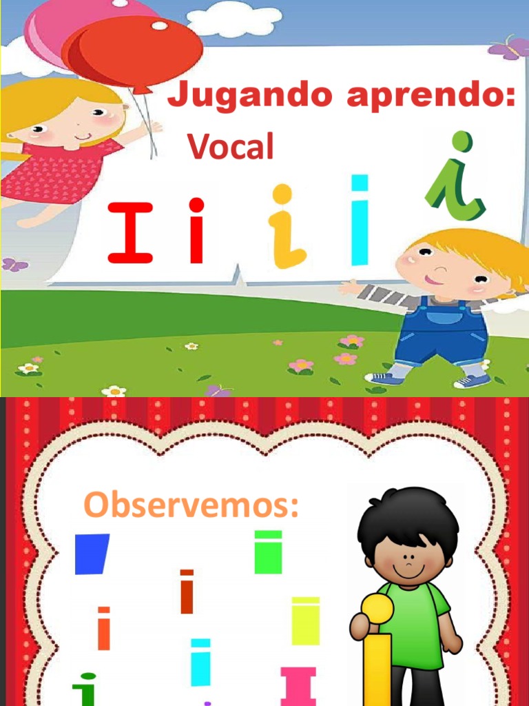 Aprendiendo con la vocal I | PDF | Artes del Lenguaje y Comunicación