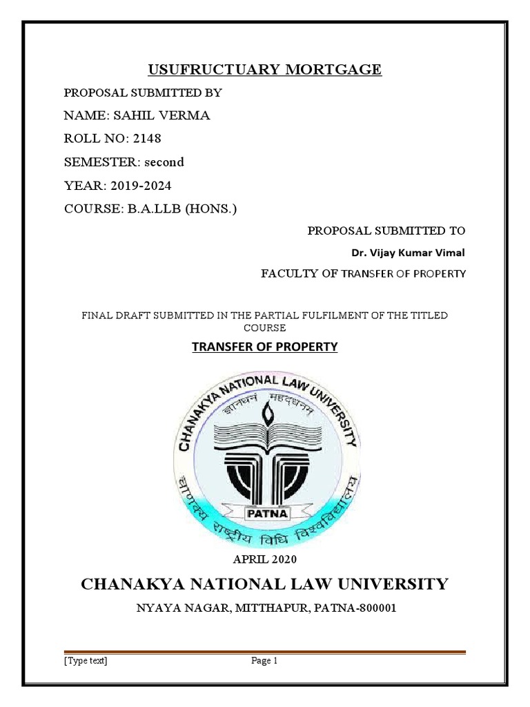 Usufructuary Mortgage: Name: Sahil Verma ROLL NO: 2148 SEMESTER: Second ...