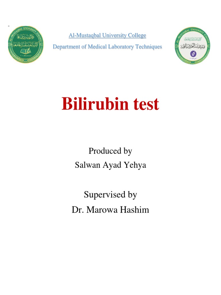 Bilirubin Test: Supervised by Dr. Marowa Hashim | PDF | Body Fluids | Blood