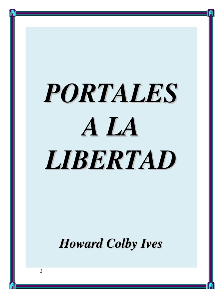 LO-Howard-Colby-Ives Portales A La Libertad PDF | PDF | Amor | Verdad