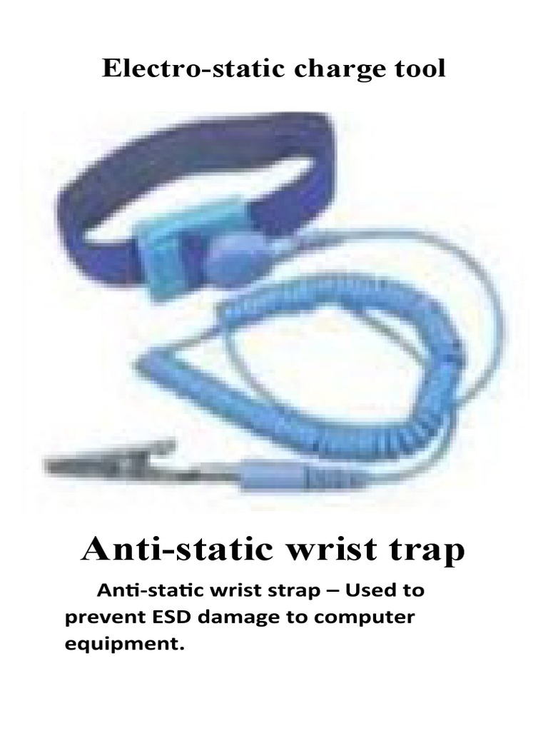 Electro-Static Charge Tool: Anti-Static Wrist Trap | PDF | Science ...